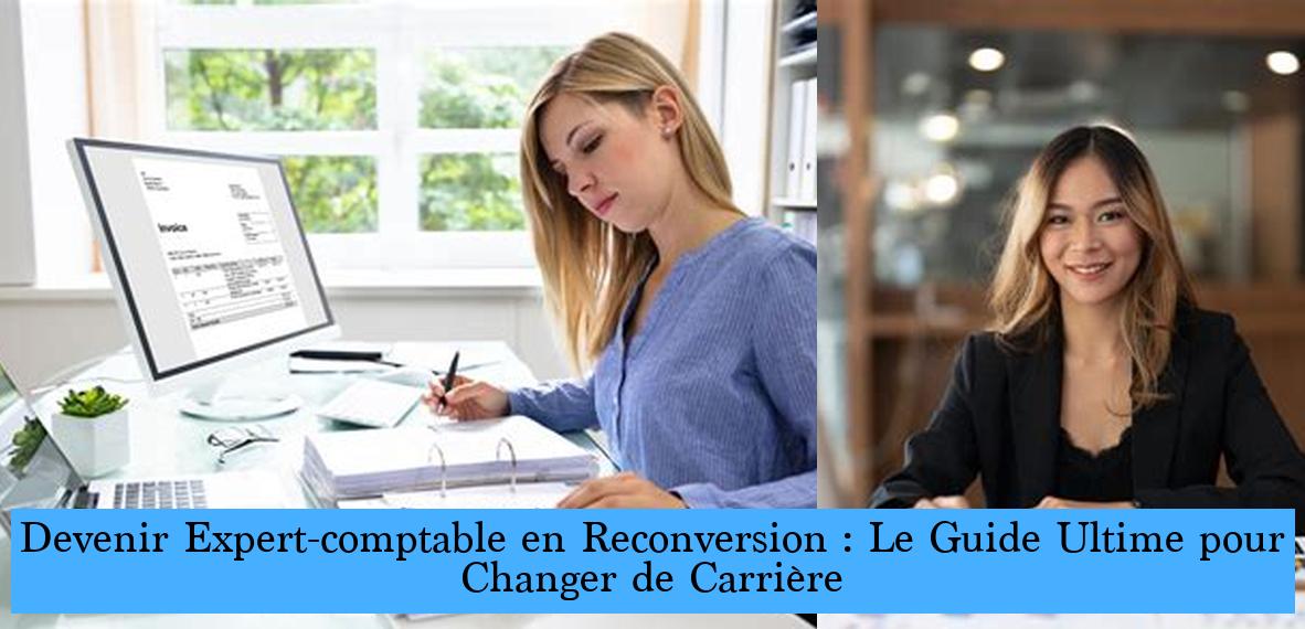Devenir Expert-comptable en Reconversion : Le Guide Ultime pour Changer de Carrière | Etude Lote ...