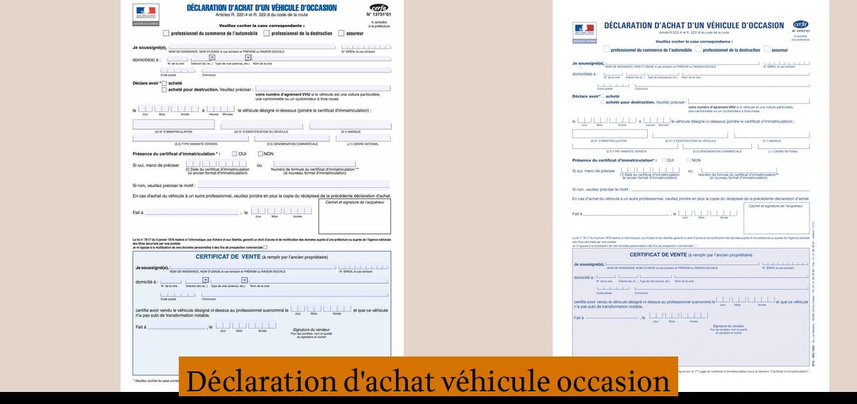 Comment compléter correctement une déclaration d'achat pour un véhicule ...